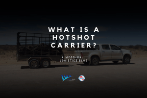 What is a Hotshot Carrier? - Wood-Hall Logistics Inc.